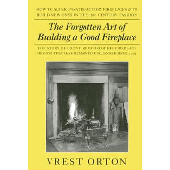 The Forgotten Art of Building a Good Firepla...