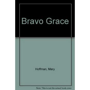 Bravo， Grace! (Canadian Edition)