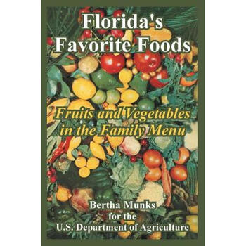 Florida's Favorite Foods: Fruits and Vegetab...