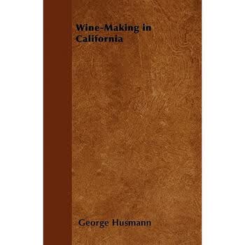 Wine-Making in California
