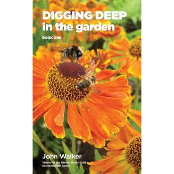 Digging Deep in the Garden: Book One