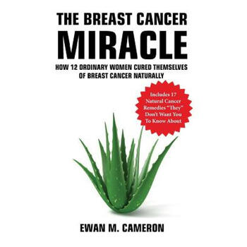 The Breast Cancer Miracle