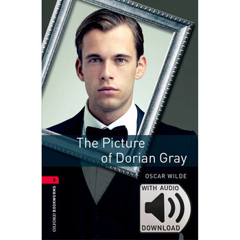 Oxford Bookworms Library: Level 3: The Picture of Dorian Gray MP3 Pack 3级：多里安雷格的画像(英文原版 附MP3音频下载激活码)