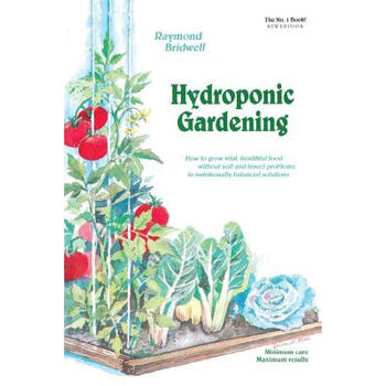 Hydroponic Gardening : How To Grow Vital, He...