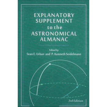 Explanatory Supplement to the Astronomical A...