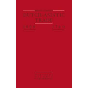 Dutch-Asiatic Trade 1620 - 1740