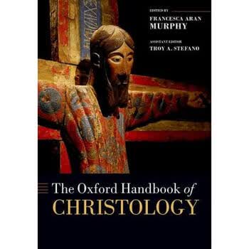 牛津基督教手册 The Oxford Handbook of Christology