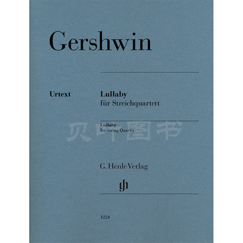 格什温 弦乐四重奏“摇篮曲” Gershwin Lullaby fur Streichq亨乐原版进口