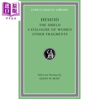 赫西俄德 赫拉克勒斯的盾 女人目录 洛布古典丛书 原文希英对照版 The Shield 英文原版 Hesiod 哲学 文学