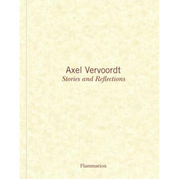 Axel Vervoordt: Stories and Reflections