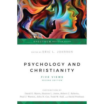Psychology and Christianity: Five Views