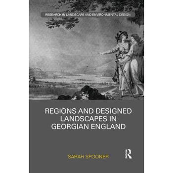 Regions and Designed Landscapes in Georgian ...