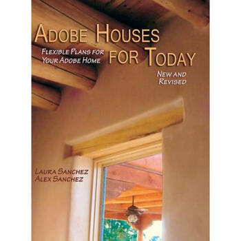 Adobe Houses for Today: Flexible Plans for Y...
