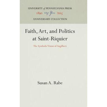 Faith, Art, and Politics at Saint-Riquier: T...