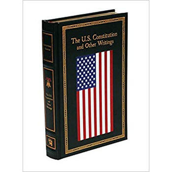 U.S. CONSTITUTION AND OTHER WRITINGS
