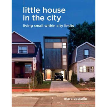 Little House in the City: Living Small Withi...