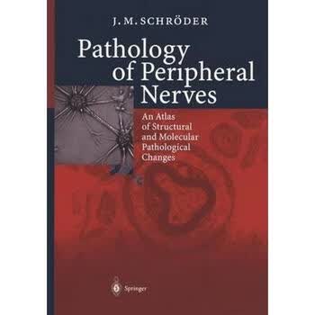 Pathology of Peripheral Nerves: An Atlas of ...