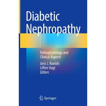 Diabetic Nephropathy: Pathophysiology and Cl...