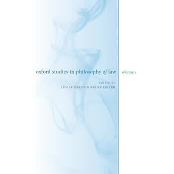 Oxford Studies in Philosophy of Law: Volume 1