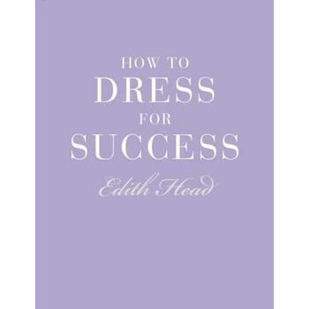 How to Dress for Success