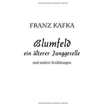 Blumfeld ein ?lterer Junggeselle.