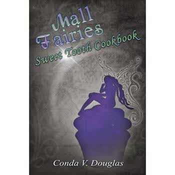 The Mall Fairies Sweet Tooth Cookbook