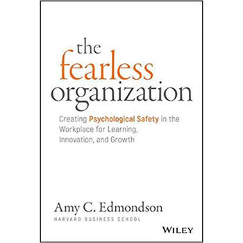 无所畏惧的组织The Fearless Organization