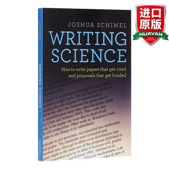 英文原版 科学论文写作 Writing Science 如何写可以被引用的论及如何写可以获得资助的计划