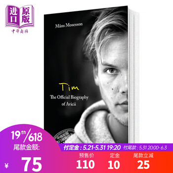 艾维奇官方传记 A神自传 平装  Tim  The Official Biography of Avicii 英文原版 Mans Mosesson