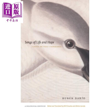 生命与希望之歌 西班牙英文双语版 Songs of Life and Hope 英文原版 鲁文 达里奥 Ruben Dario