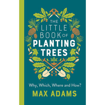 The Little Book of Planting Trees