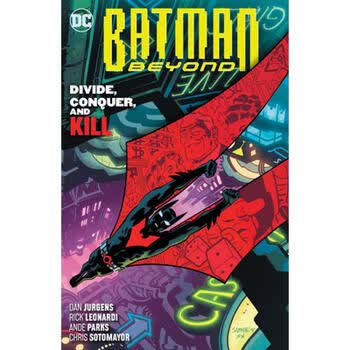 Batman Beyond Vol. 6: Divide, Conquer, and Kill