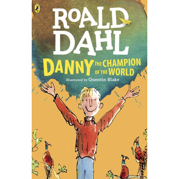 罗尔德·达尔 世界冠军丹尼 Danny the Champion of the World 儿童文学【英文进口原版课外阅读】
