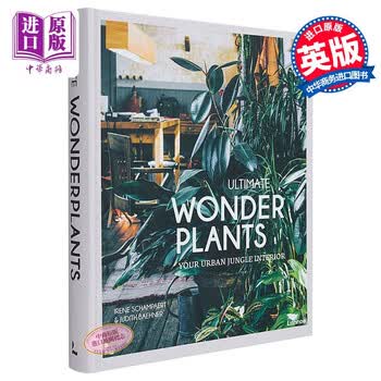 Ultimate Wonder Plants 进口艺术 终极植物奇观：你的城市丛林内部