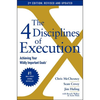 The 4 Disciplines of Execution: Revised and ...