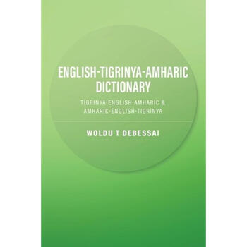 English-Tigrinya-Amharic Dictionary: Tigriny...
