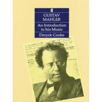 Gustav Mahler: An Introduction to his Music:...
