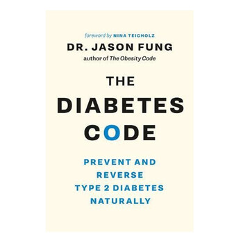 糖尿病密码：二型糖尿病的预防和改善 英文原版 The Diabetes Code 医学
