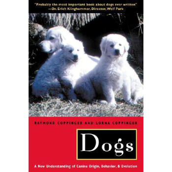 Dogs: A New Understanding of Canine Origin, ...