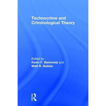 Technocrime and Criminological Theory