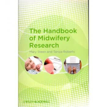 The Handbook Of Midwifery Research [Wiley护理学]