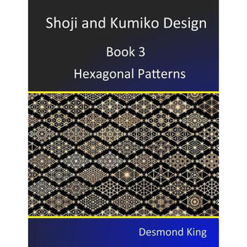 Shoji and Kumiko Design: Book 3 Hexagonal Pa...