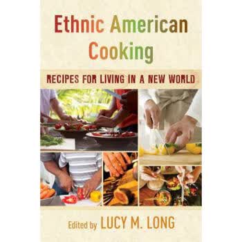 Ethnic American Cooking: Recipes for Living ...
