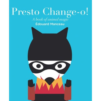 Presto Change - O: A Book of Animal Magic