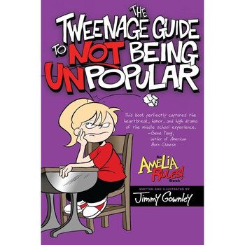 The Tweenage Guide to Not Being Unpopular