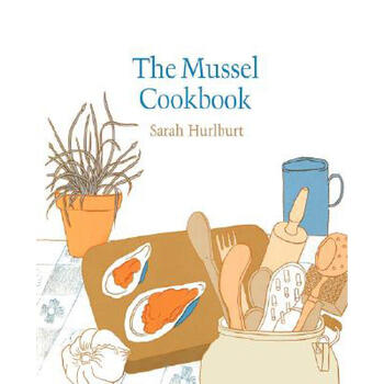 The Mussel Cookbook