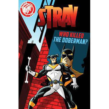 Stray: Who Killed the Doberman?