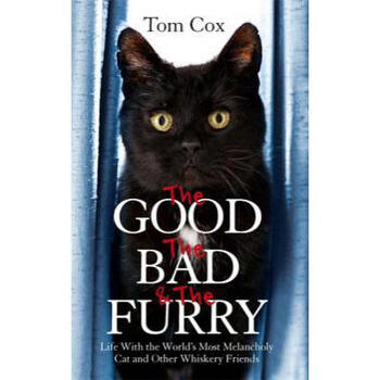 Good, The Bad and The Furry: Life with the W...