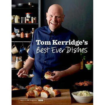 Tom Kerridge's Best Ever Dishes