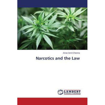 Narcotics and the Law